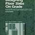 Book: Designing Floor Slabs on Grade by Boyd C. Ringo, Robert B ...